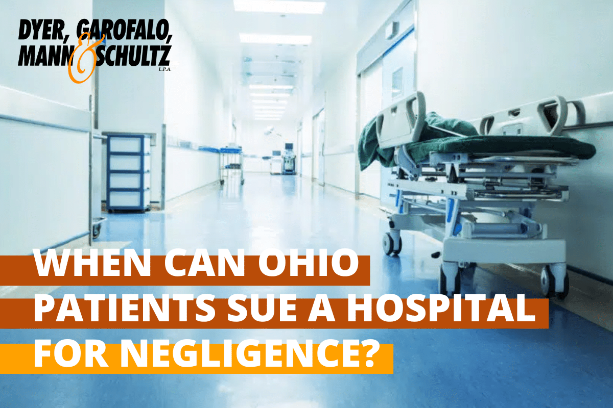 When Can Ohio Patients Sue A Hospital For Negligence? - DGMS Law